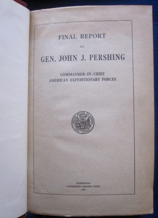 Final Report of Gen. John J. Pershing-AEF | J. Mountain Antiques