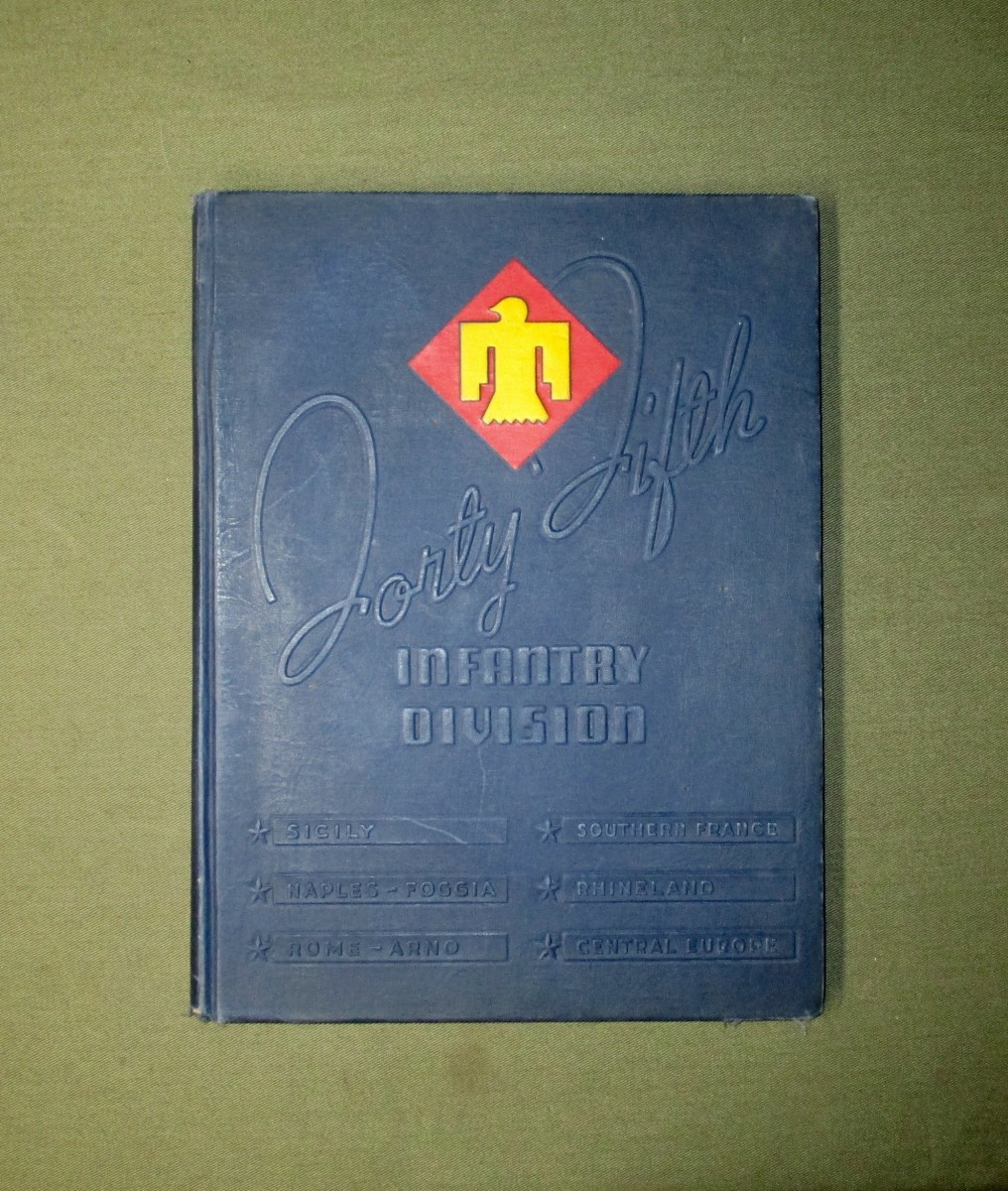 The Fighting Forty-Fifth -The Combat Report of an Infantry Division ...