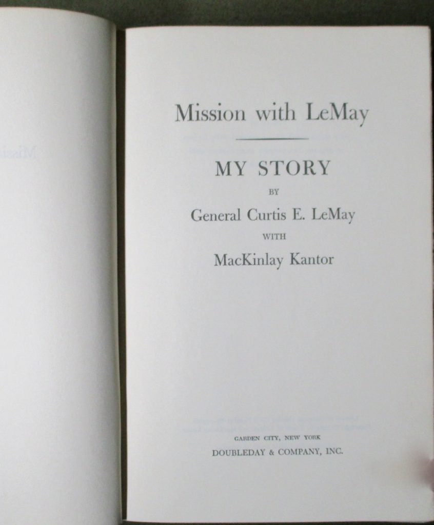MISSION WITH LeMAY – Signed by General Curtis E. LeMay | J. Mountain ...